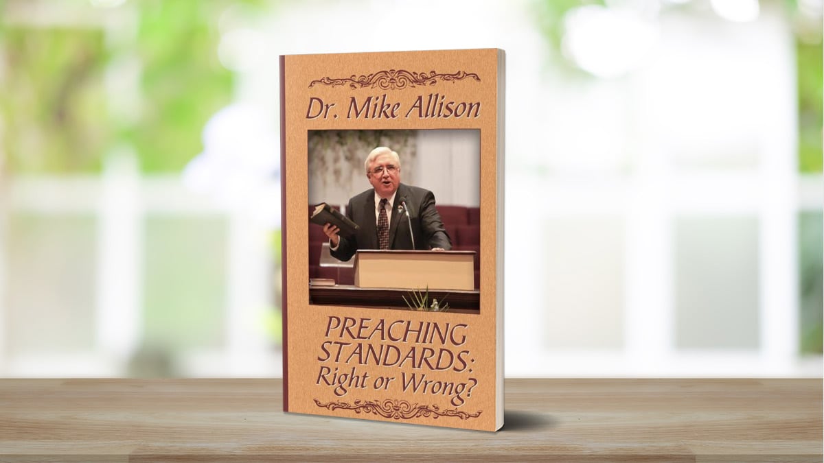 Preaching Standards: Right or Wrong? by Mike Allison